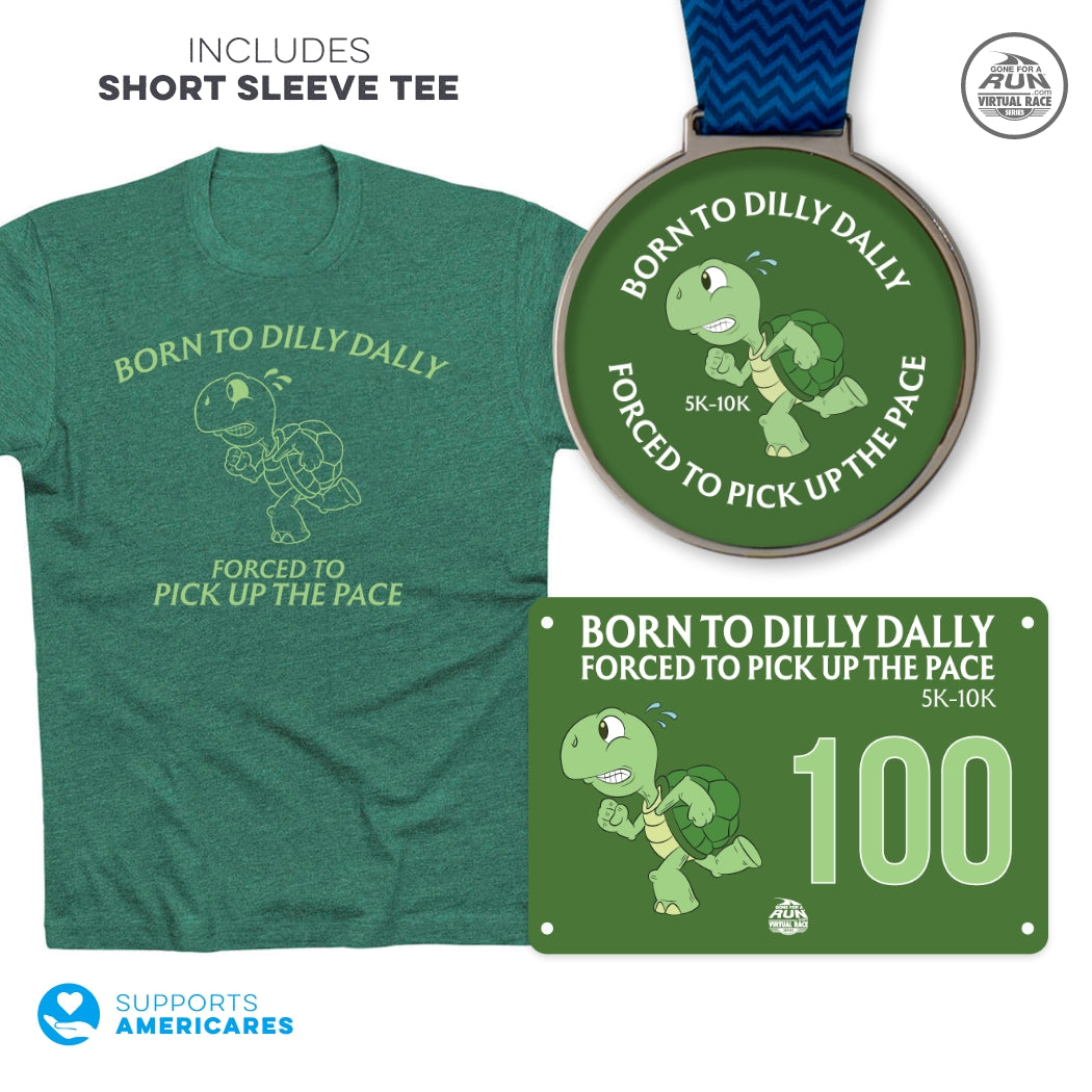 Virtual Race - Born to Dilly Dally 5K/10K - 2025 | Gone For a Run