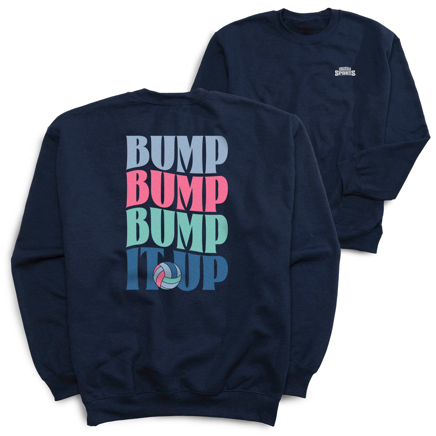 Volleyball Crewneck Sweatshirt - Bump Bump Bump It Up (Back Design)